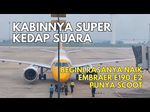 Cobain Embraer E190-E2 milik SCOOT ke Kertajati (feat. Indoaviation.asia) part. 1