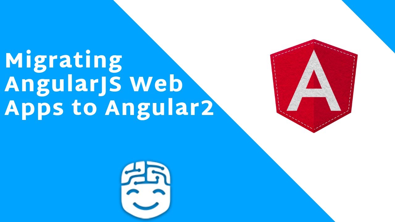 Handbook For Migrating AngularJS Web Apps to Angular2