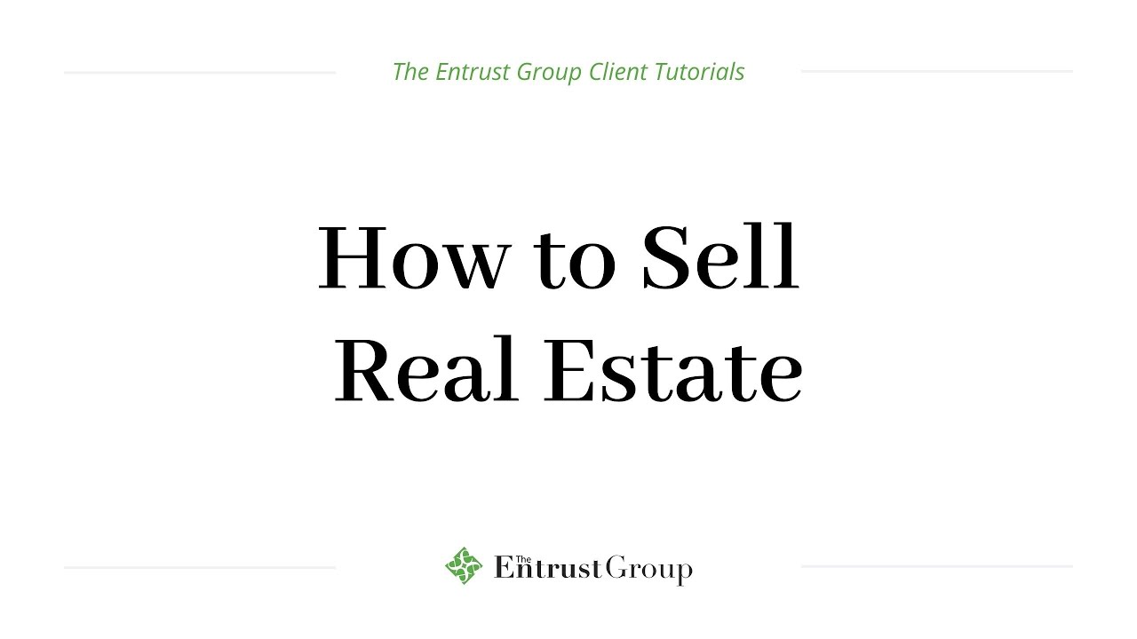 Entrust Client Tutorial - How to Sell Real Estate