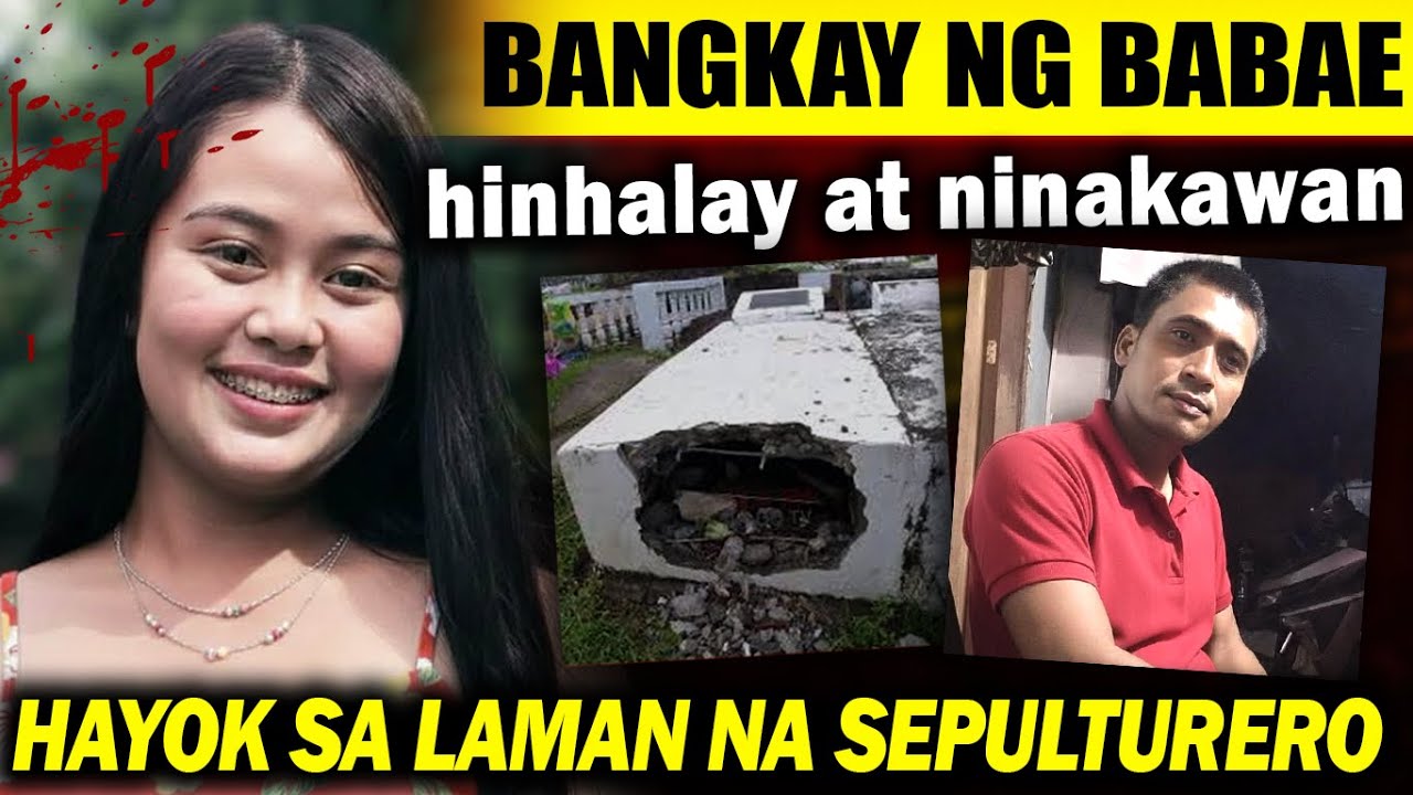 HINDI MAKATAONG LIHIM SA SEMENTERYO: Ang Nakakagimbal na Sinapit ng ...