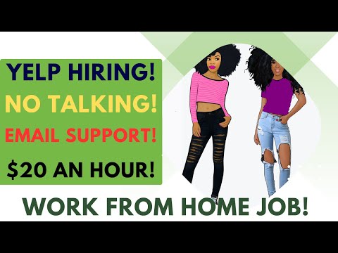 Yelp Hiring! Work From Home Job No Talking Email Support $20 An Hour Online Job Remote Jobs 2023