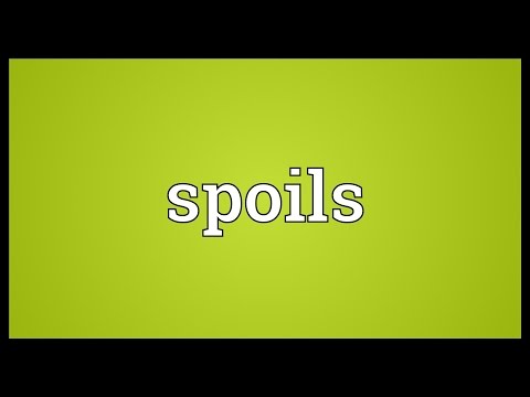 Spoils Meaning