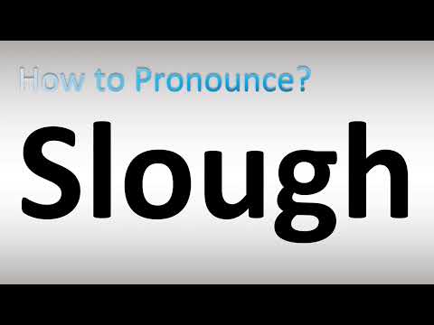 How to Pronounce Slough