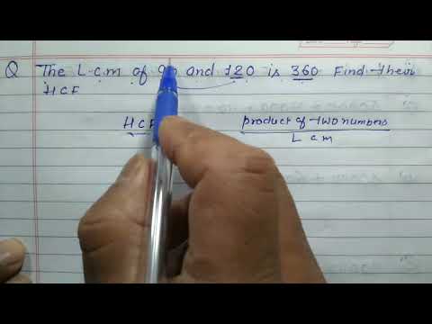 The LCM of and 120 is 360 .Find their HCF