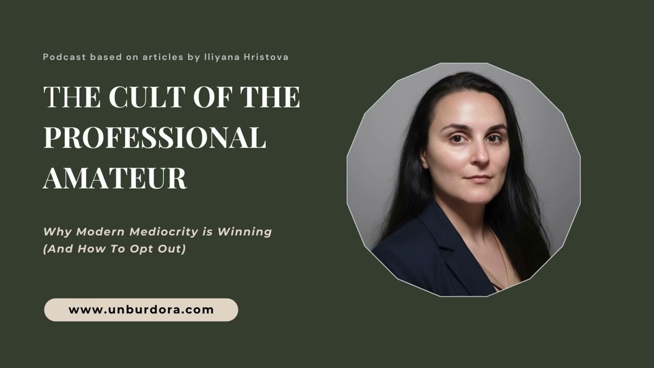 The Cult of the Professional Amateur | Unburdora: Inner Life Radio