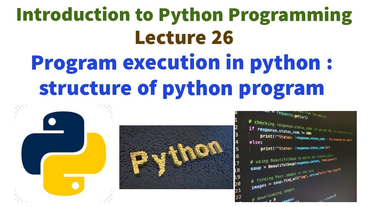 Python Program Execution Explained: Step-by-Step Guide |Contents & structure  of Python Program| VTU