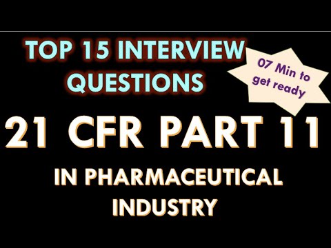21 CFR Part 11 in pharmaceutical industry l Interview Questions