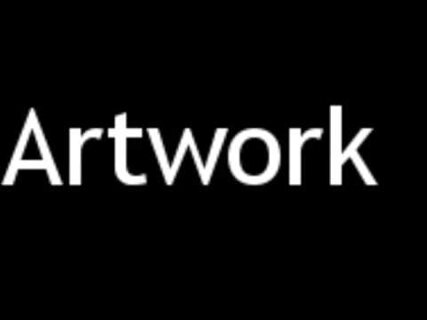 How to Pronounce Artwork