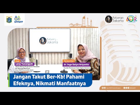 Jangan Takut Ber-Kb! Pahami Efeknya, Nikmati Manfaatnya