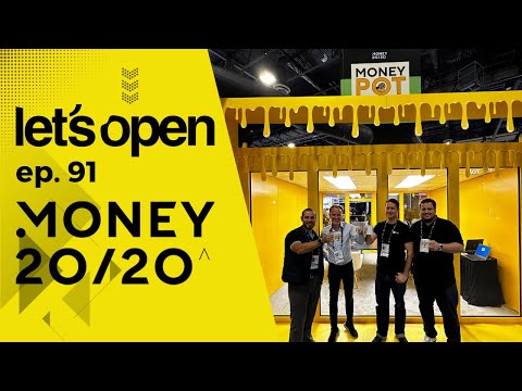 Especial Money 20/20 - Las Vegas 2023 - Let's Open Podcast #091