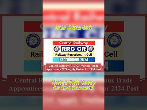 Central Railway RRC Various Trade Apprentices 2024 Apply Online for 2424 Post #railway #recruitment