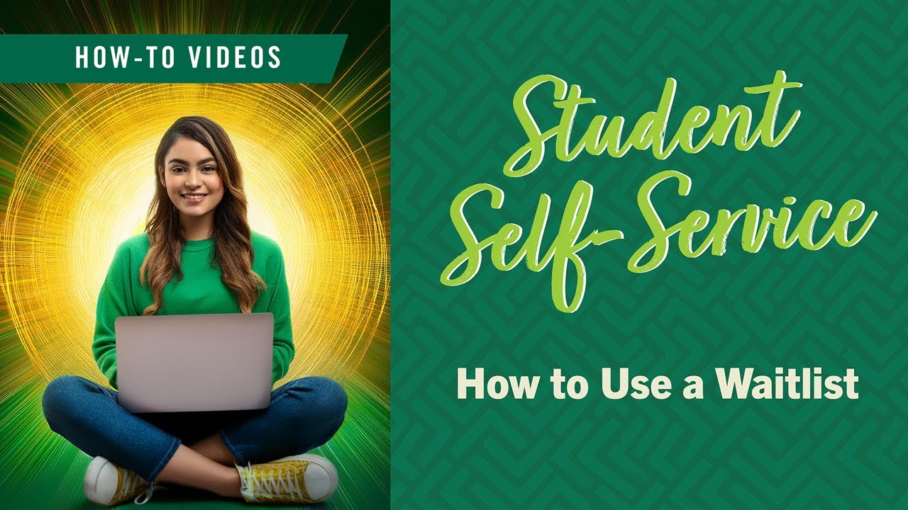 Student Self-Service Tutorial - How to Use a Waitlist