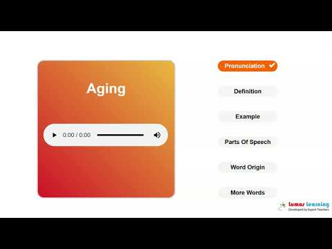 AGING - Definition, pronunciation, grammar, meaning - Practice grade 8 vocabulary
