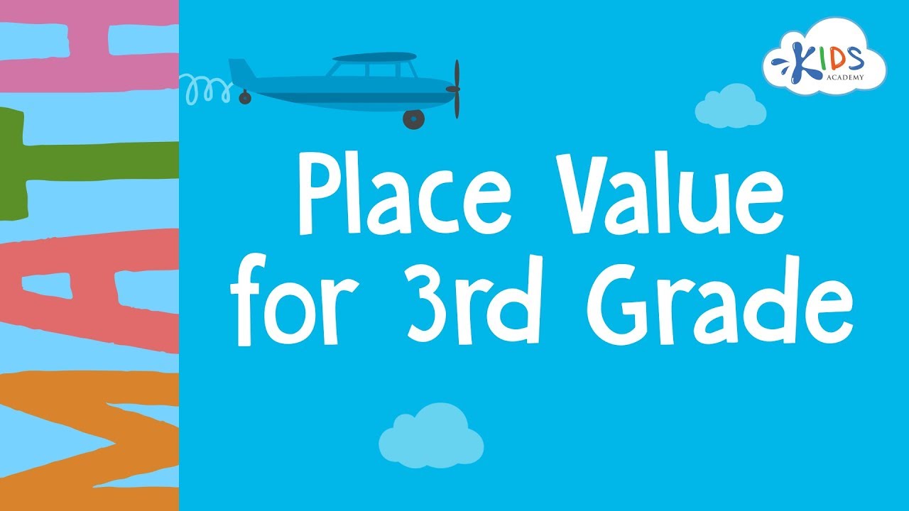 Place Value Practice | Math for 3rd Grade | Kids Academy