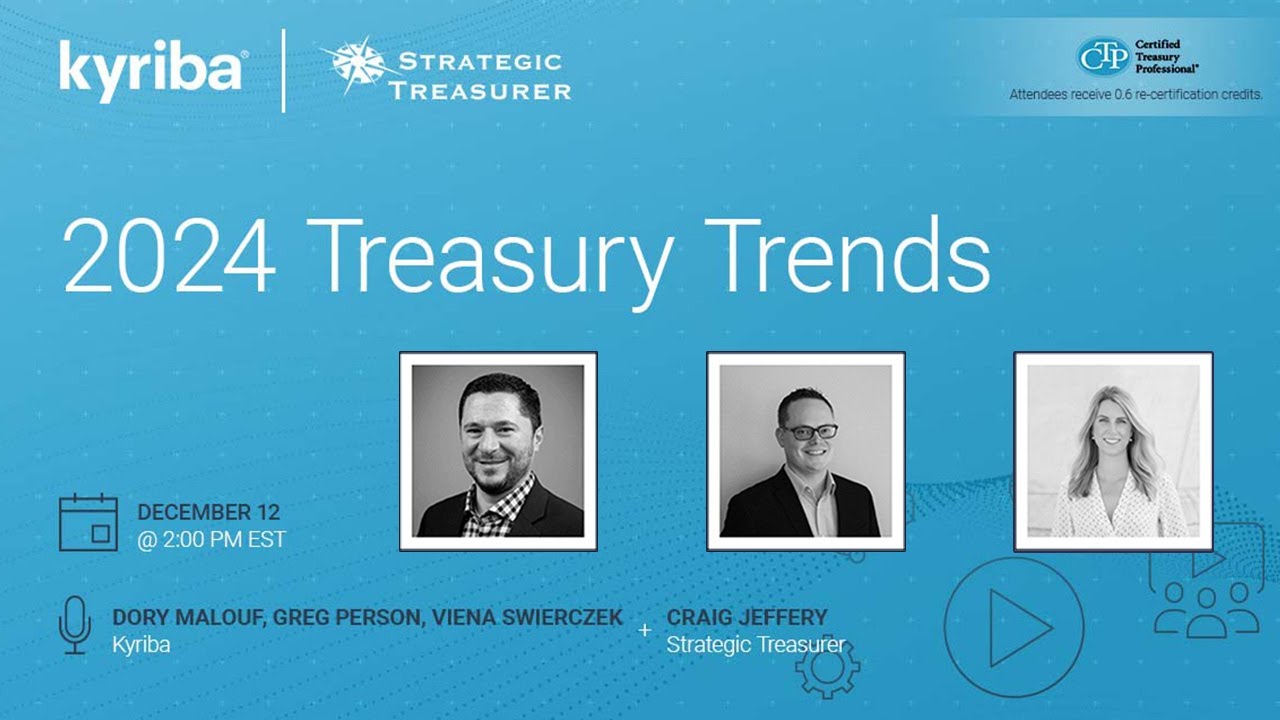 2024 Treasury Trends with Kyriba.
