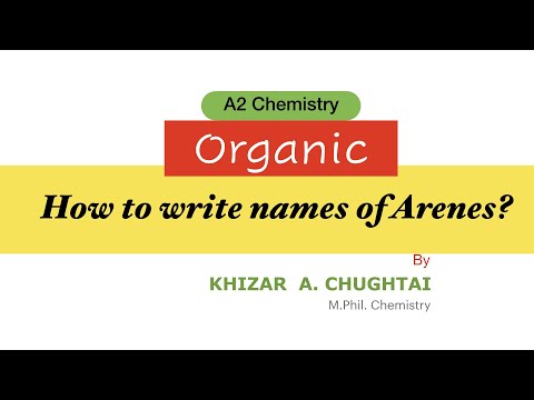 How to write names of Arene (Aromatic compounds)? A2 Chemistry