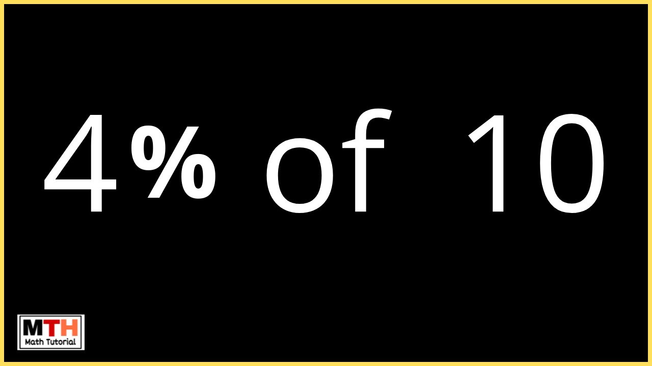 What is 4 percent of 10? (4% of 10)