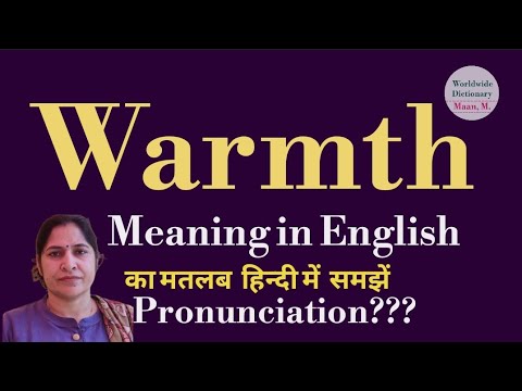 warmth meaning l meaning of warmth l warmth ka hindi main kya matlab hota hai l vocabulary l