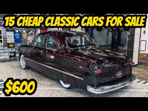 15 Classic Cars from the 1940s to 1970s You Can Buy for $600 to $59,000!