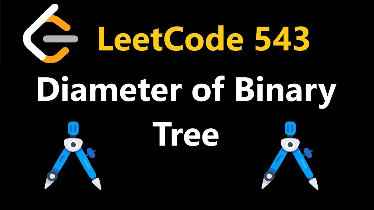 Diameter of Binary Tree - Leetcode 543 - Python