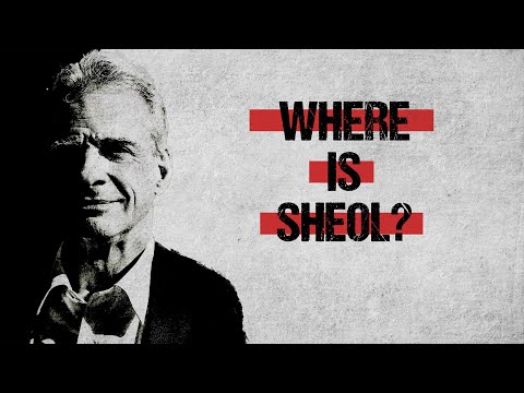 Where Is Sheol? - Does the Bible Teach a 3-Tier Cosmology?