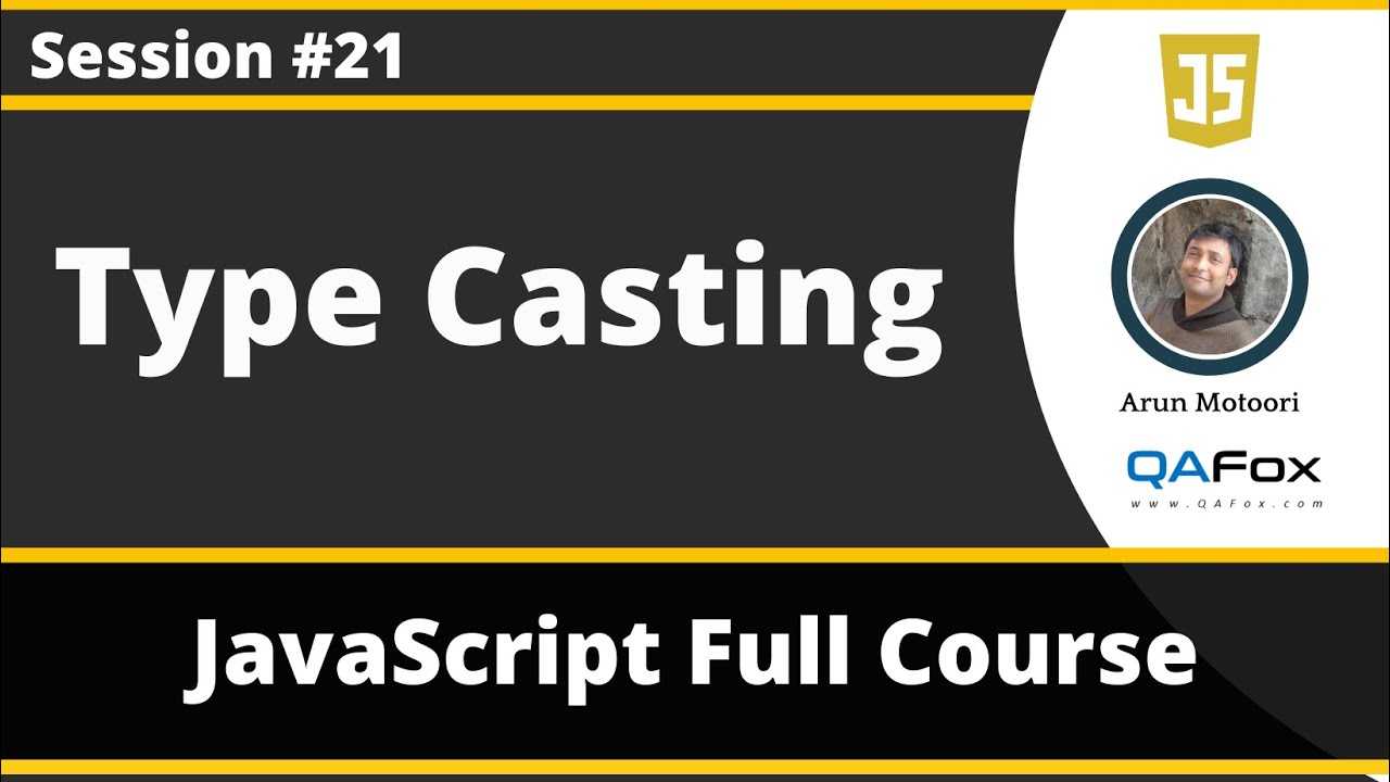 Type Casting in JavaScript (JavaScript for Beginners - Part 21)