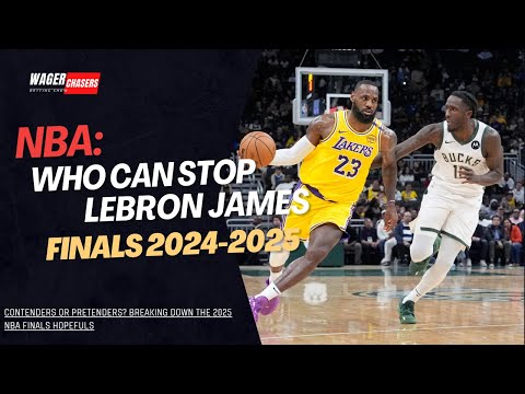 NBA Finals 2025: Who Can Stop LeBron James? | Lakers Championship Run