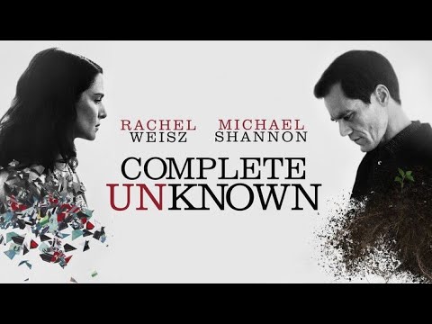 RANDOM REVIEW: COMPLETE UNKNOWN (2016)