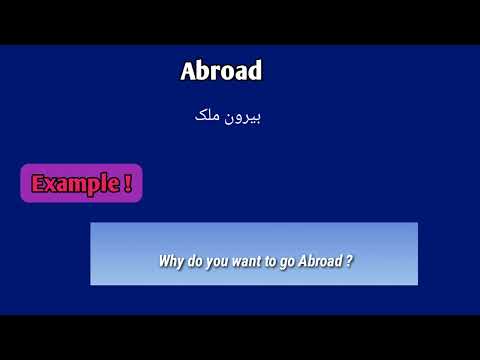 Abroad meaning in hindi urdu,Defination of Abroad #english