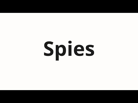 How to pronounce Spies