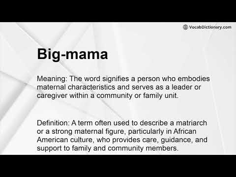 Big-mama Meaning