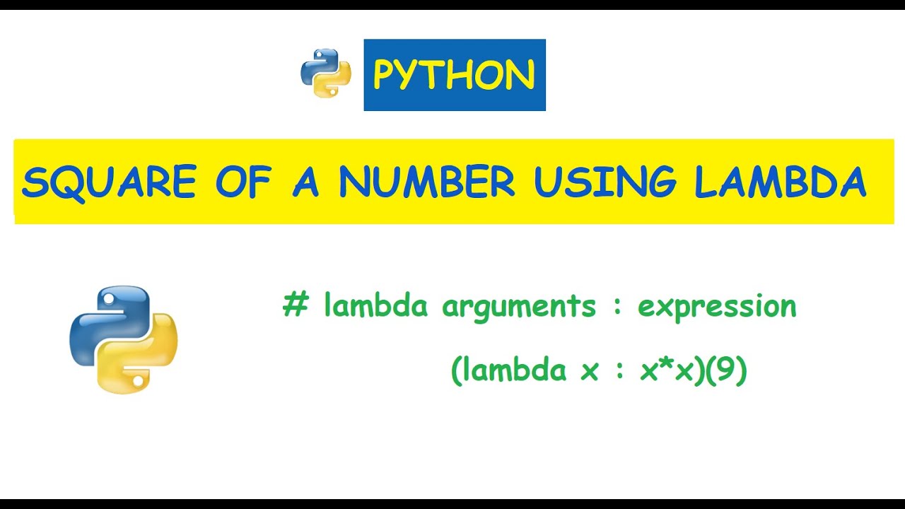 Python : Calculate the square of a number using lambda function
