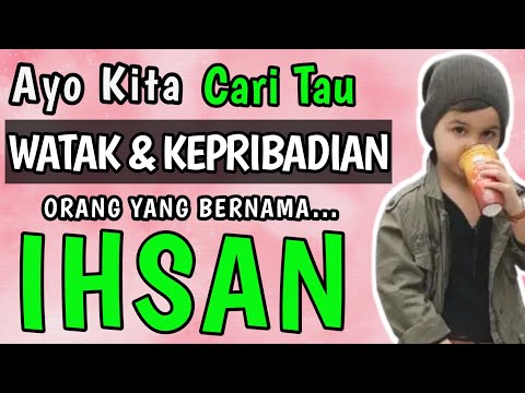 Arti Nama IHSAN Dan Hitung Aksara Namanya