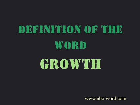 Definition of the word "Growth"