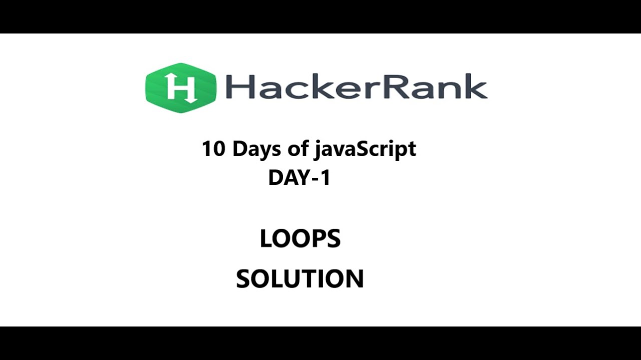HackerRank 10 Days of JavaScript Solutions: LOOPS