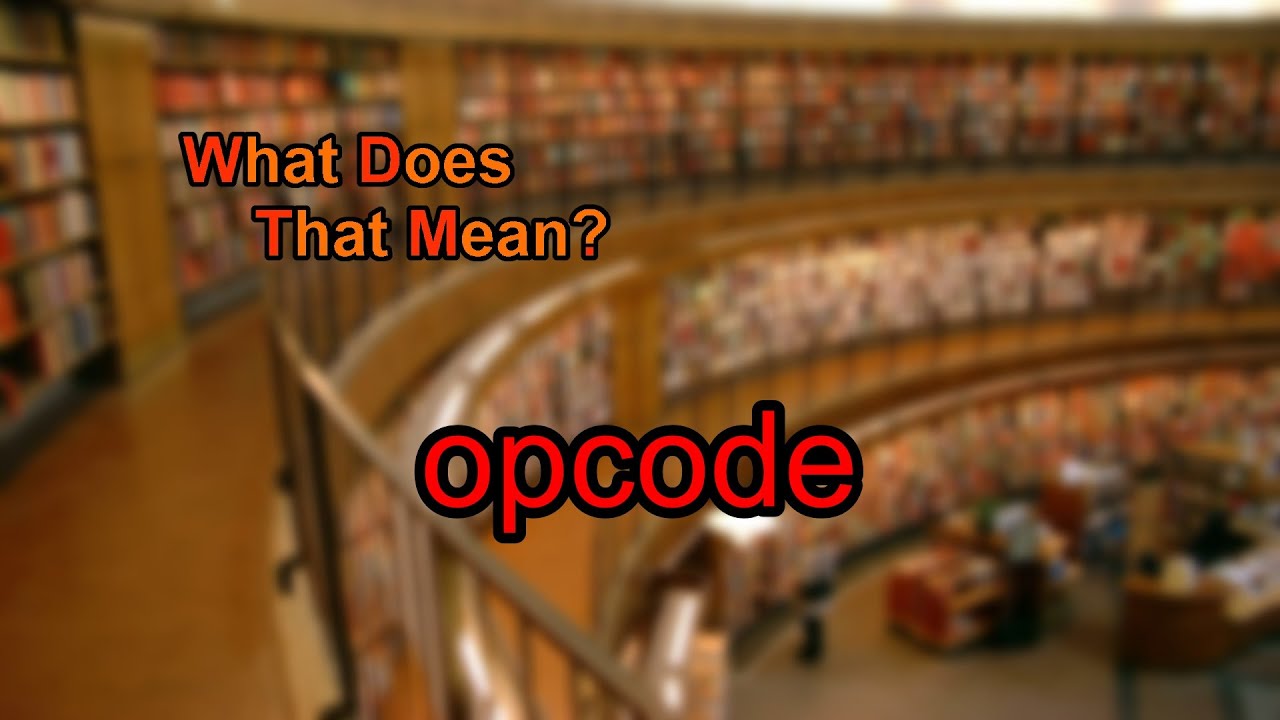 What does opcode mean?