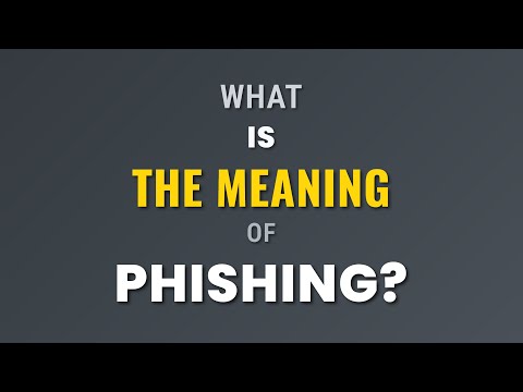 What is the meaning of Phishing?