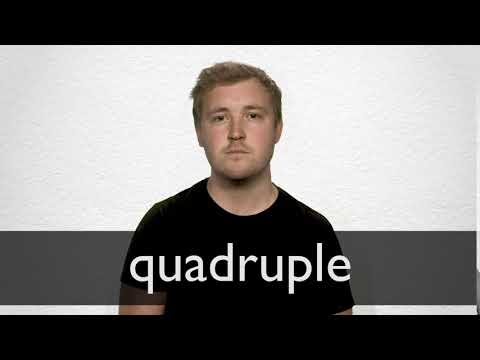 QUADRUPLE definition and meaning | Collins English Dictionary