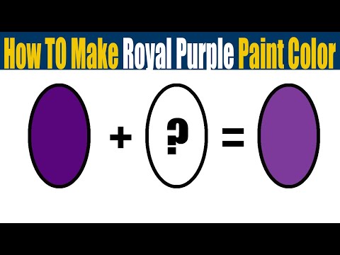 How To Make Royal Purple Paint Color - What Color Mixing To Make Royal Purple