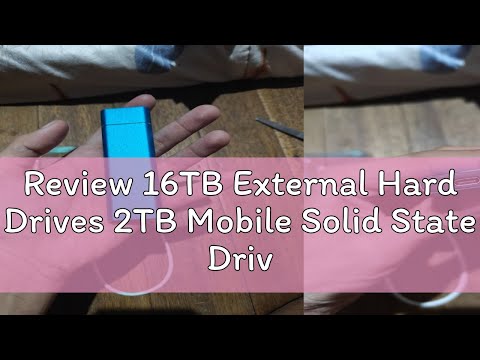 Review 16TB External Hard Drives 2TB Mobile Solid State Drive USB 3.1 Data Storage 8TB Portable Har