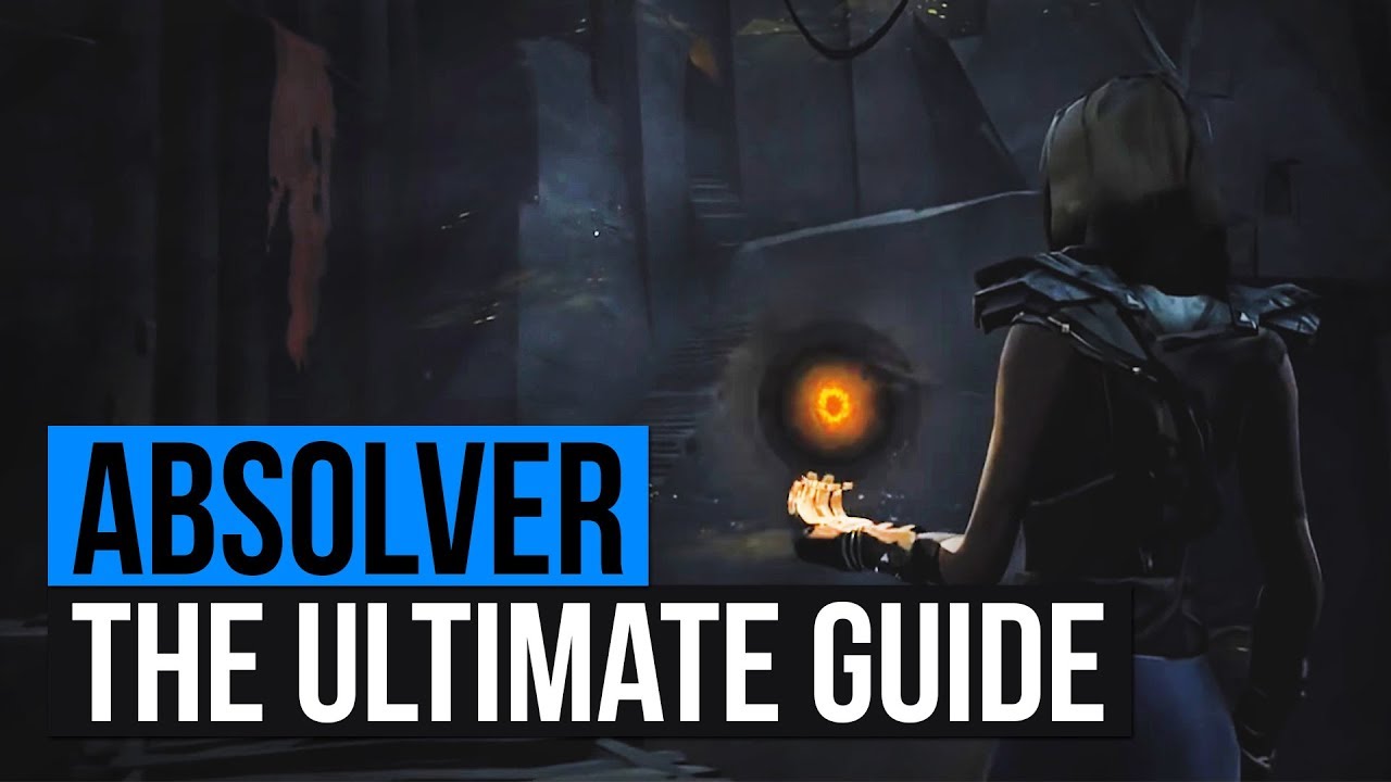 The Ultimate Guide to Absolver
