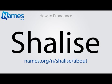 How to Pronounce Shalise