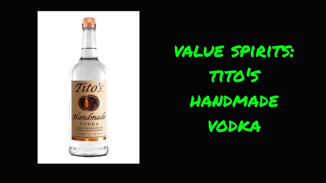Value Spirits: Tito's Handmade Vodka