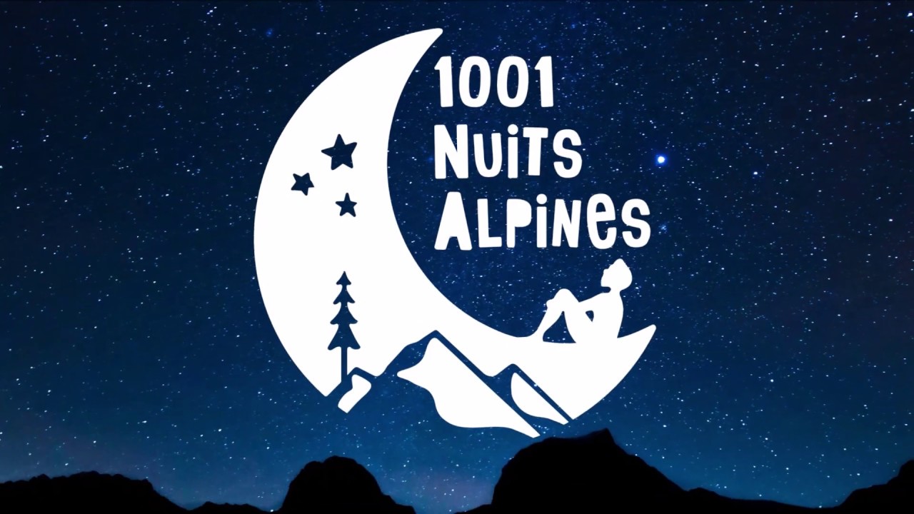 Présentation de l'opération 1001 Nuits Alpines 2019
