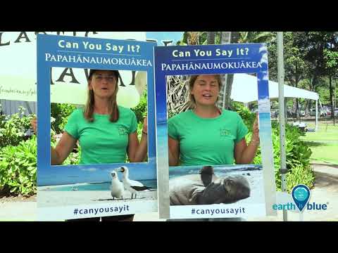 How do you say Papahānaumokuākea?