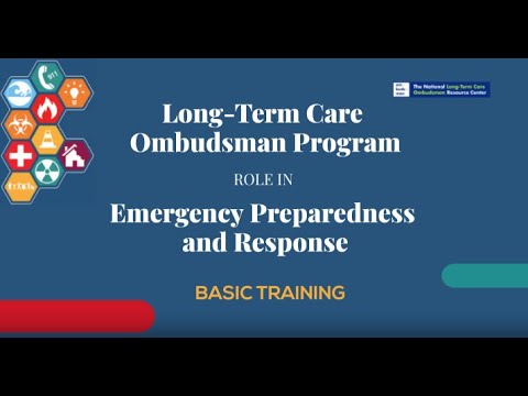 Long-Term Care Ombudsman Program Role in Emergency Preparedness and Response: The Basics