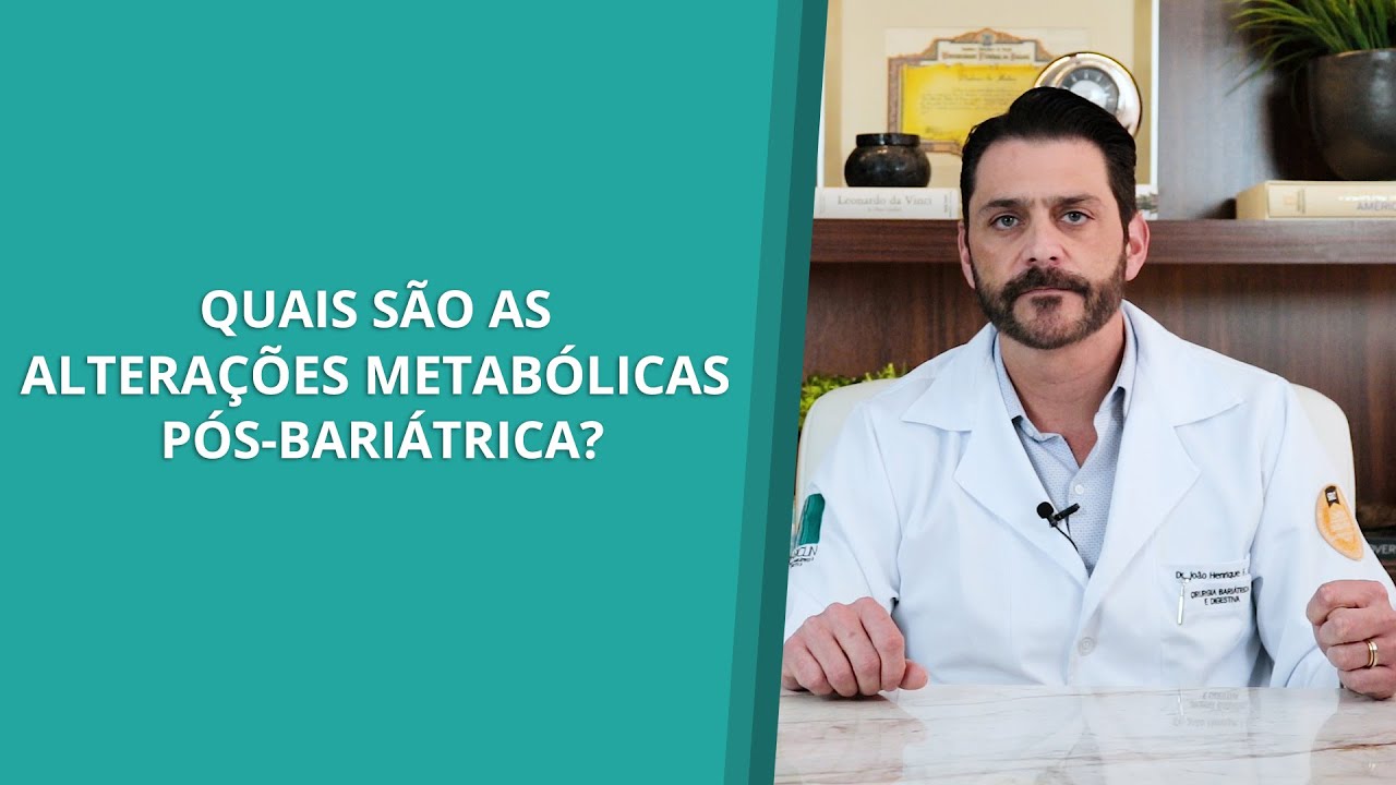 Quais são as alterações metabólicas pós-bariátrica?