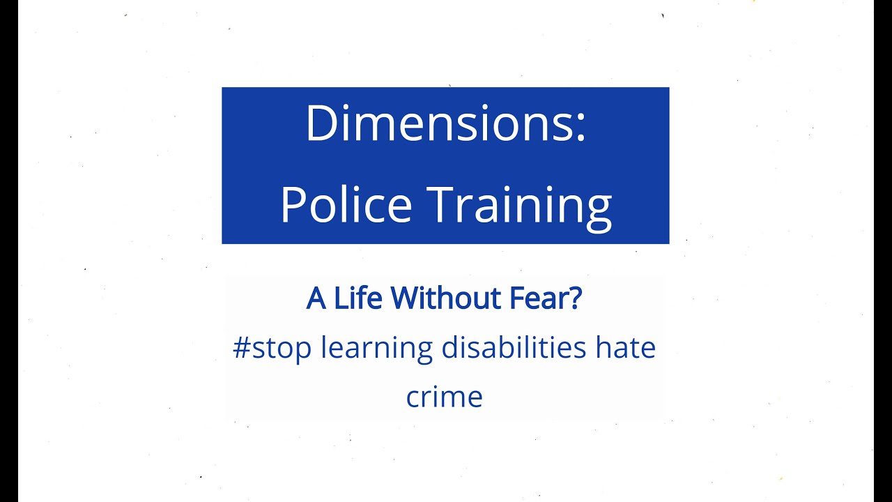 Dimensions: Police Training on Learning Disability Hate Crime