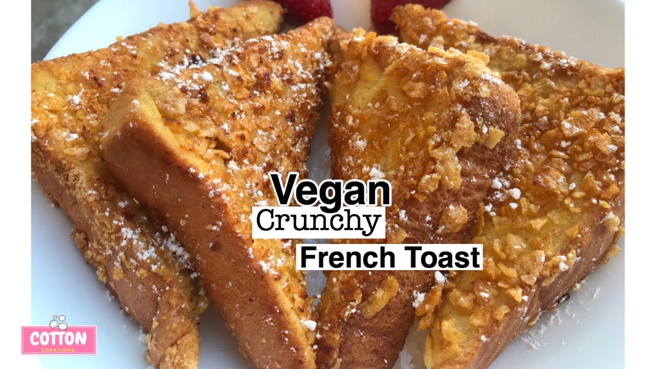 YUMMY!! Crunchy French Toast | Vegan French Toast | Vegan breakfast