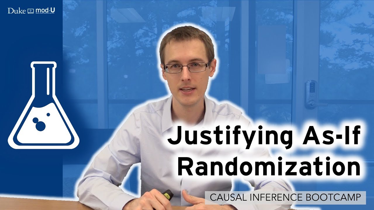 Justifying As-If Randomization: Causal Inference Bootcamp